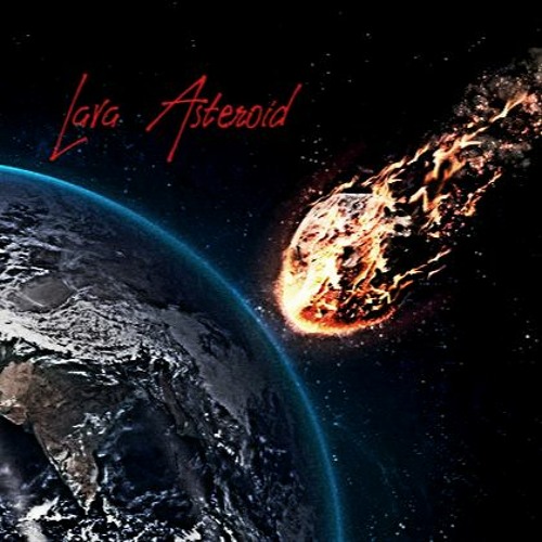 Stream Lava Asteroid by Official_Stigma | Listen online for free on ...