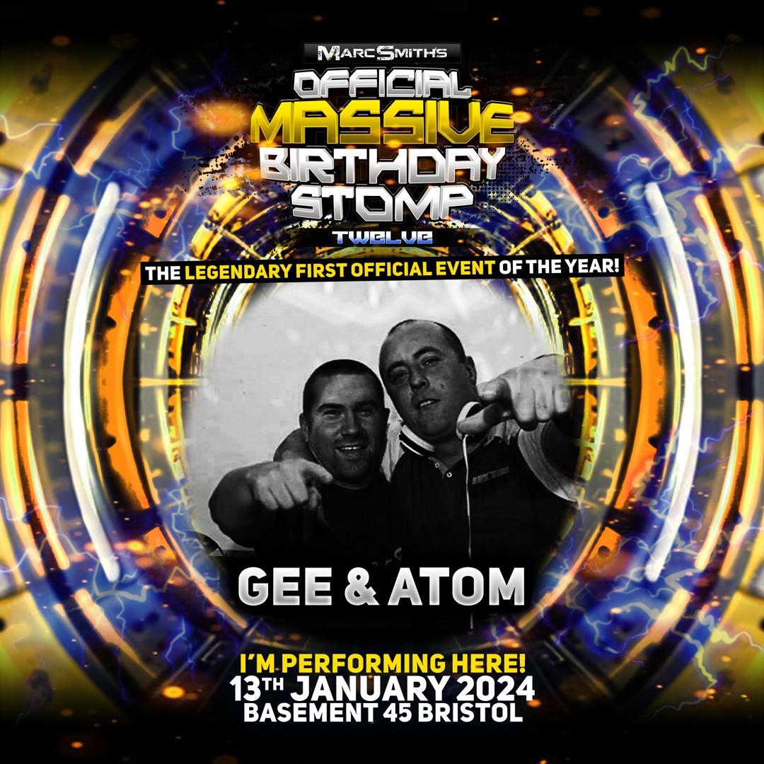 Stream GEE & ATOM - Promo mix for Marc Smith's MASSIVE Birthday STOMP ...