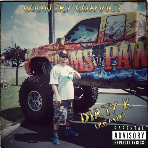 Stream Country Convict - Dirty K (Remix) by Country Convict | Listen ...