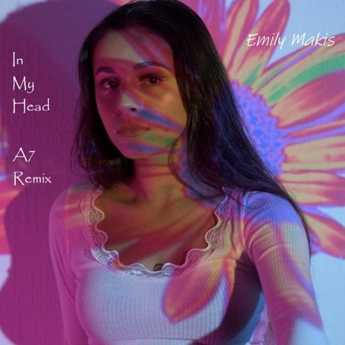 Stream Emily Makis - In My Head (A V I O 7 Remix) by A V I O 7 | Listen ...