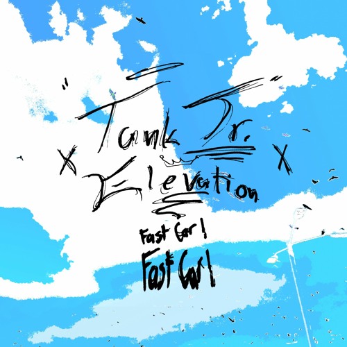 Stream Tank Jr. and Elevation - Fast Car! by TANK JR. | Listen online ...