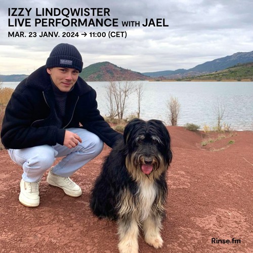 Stream IZZY LINDQWISTER : LIVE PERFORMANCE with JAEL - 23 Janvier 2024 ...