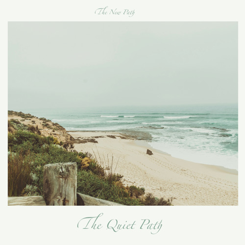 Stream The New Path by The Quiet Path | Listen online for free on ...