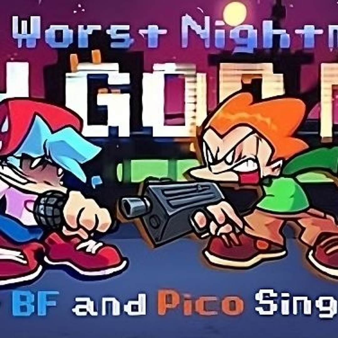 Listen to BFs Worst Nightmare- OH GOD NO But BF And Pico by Vintage in ...