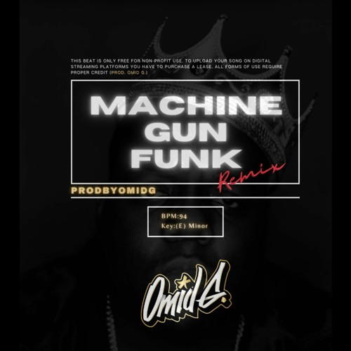 Stream Machine Gun Funk-[Omid G Remix] by Prodbyomidg | Listen online ...