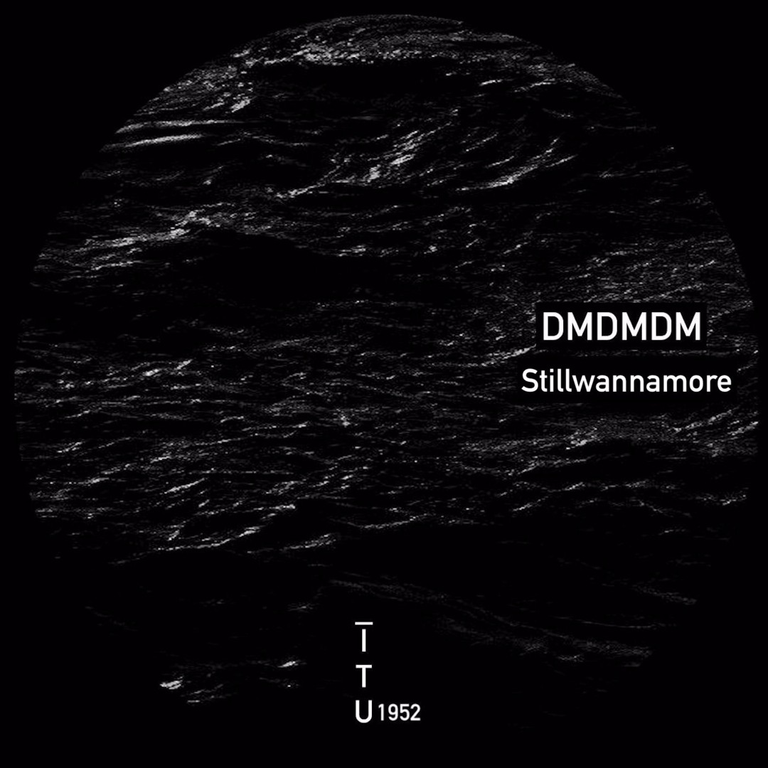 Stream DMDMDM - Stillwannamore [ITU1952] by Industrial Techno United | Listen online for free on ...