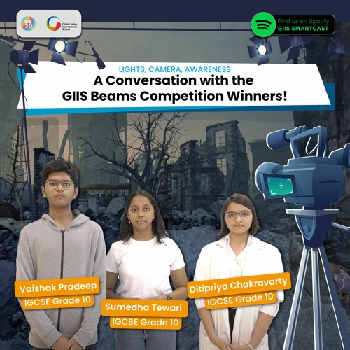 Stream episode Lights, Camera, Awareness - A Conversation with the GIIS Beams Competition ...