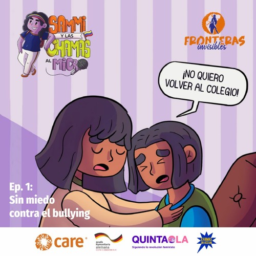 Stream EPISODIO 1: SIN MIEDO CONTRA EL BULLYING by Historias con SAMMI ... Stream EPISODIO 1: SIN MIEDO CONTRA EL BULLYING by Historias con SAMMI ...