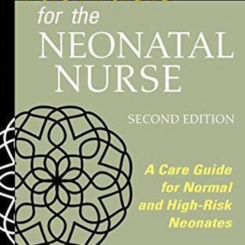 Stream episode [PDF] DOWNLOAD Fast Facts for the Neonatal Nurse, Second ...