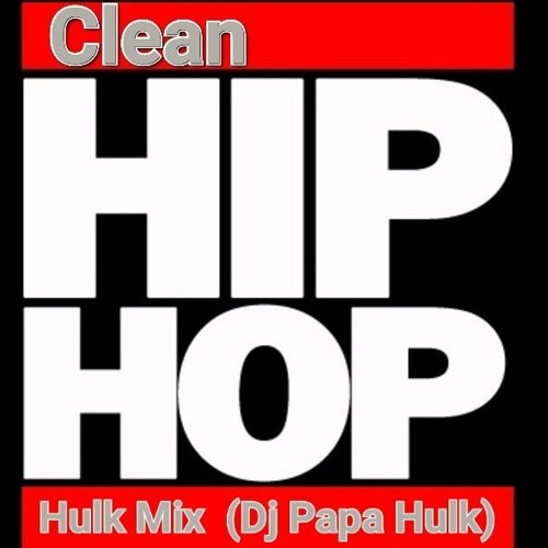 Stream Clean Hip Hop Hulk Mix May 2022 by Dj Papa Hulk | Listen online ...