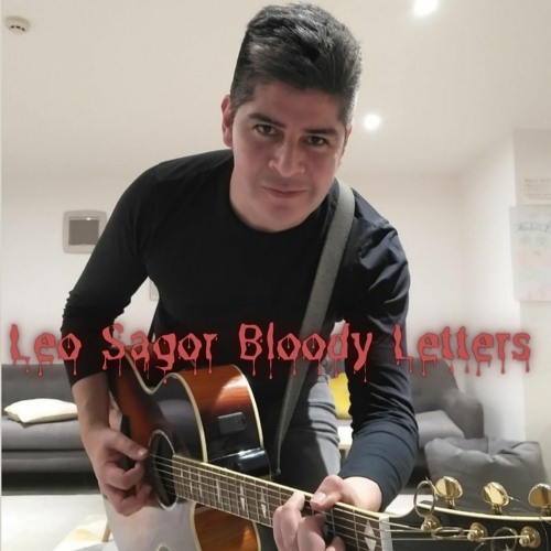 Stream Bloody Letters by Leo Sagor | Listen online for free on SoundCloud