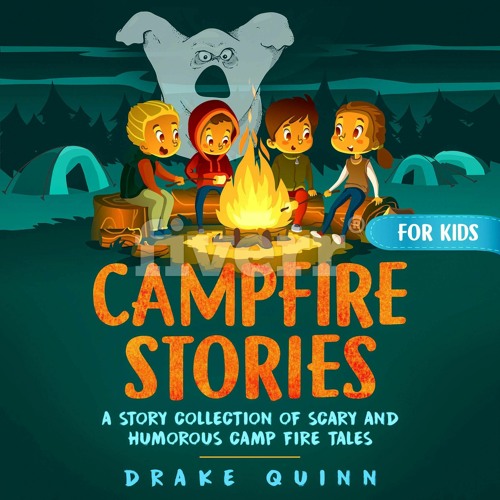 Stream ⚡Read🔥Book Campfire Stories for Kids: A Story Collection of ...