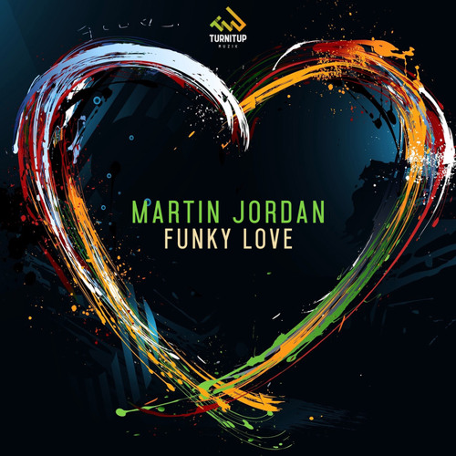 Stream Funky Love by Martin Jordan | Listen online for free on SoundCloud
