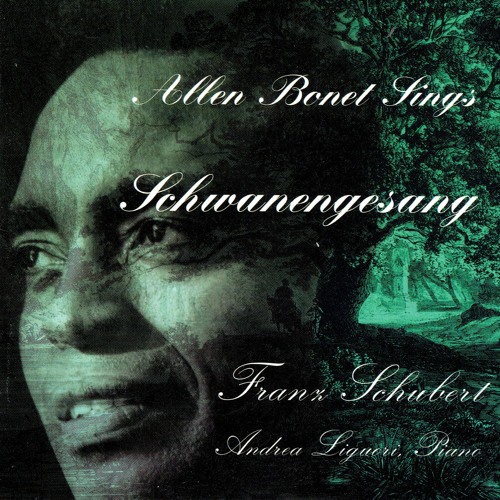 Stream Allen Bonet | Listen to Allen Bonet Sings Schwanengesang ...