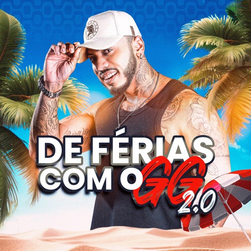 Stream GG Pressão | Listen to De Férias Com o GG 2.0 playlist online ...