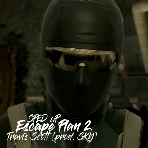 Stream Travis Scott - Escape Plan 2 (prod. SKY) [SPED UP] by ꜱʟᴀᴋᴄ ...