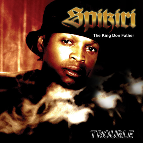 Stream Spikiri | Listen to Trouble playlist online for free on SoundCloud