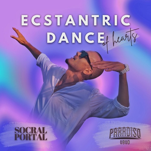 Stream SOCRAL - EcsTantric Dance Of Hearts @ Paradiso Ubud, Bali by ...
