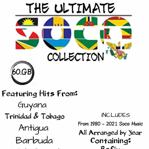Stream THE ULTIMATE SOCA MUSIC COLLECTION [1980 - 2021] by ⇱ Ðᴶ Tay Wsg ...