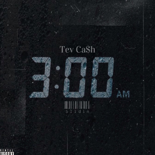 Stream 3 A.M. Slidin by Tev Ca$h | Listen online for free on SoundCloud