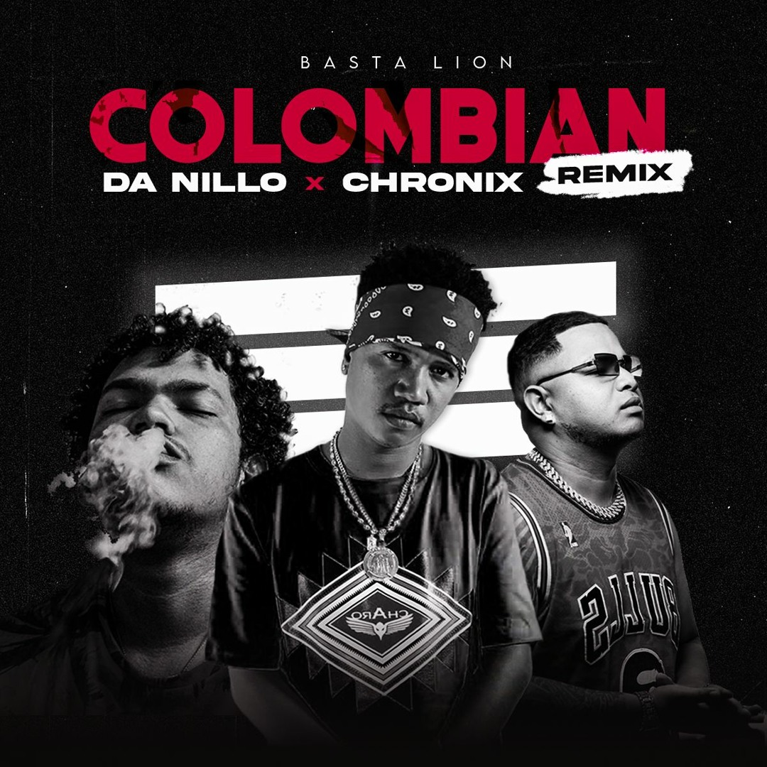 Stream BASTA LION - COLOMBIAN (CHRONIX & Da Nillo) (REMIX) by CHRONIX ...
