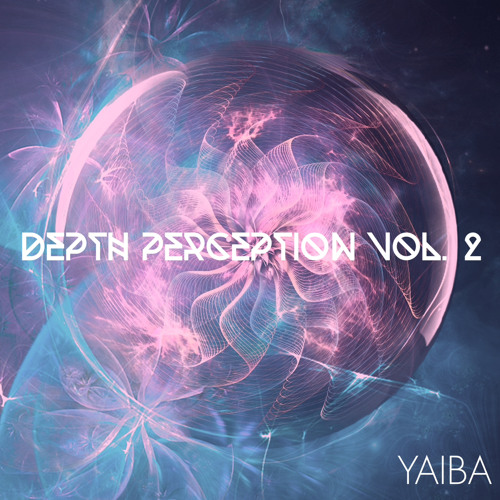 Stream Depth Perception Vol. 2 by YAIBA | Listen online for free on SoundCloud