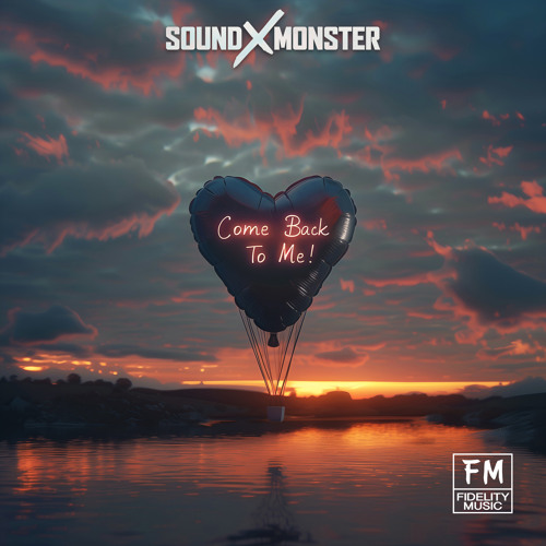 Stream Come Back to Me (Single Version) by Sound-X-Monster | Listen ...