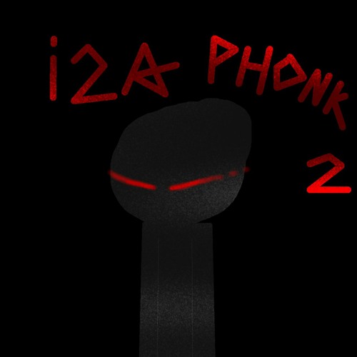 Stream I2A - I2A phonk 2 by I2A | Listen online for free on SoundCloud