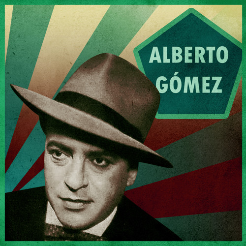 Stream Alberto Gomez | Listen to Las Canciones de Alberto Gomez ...