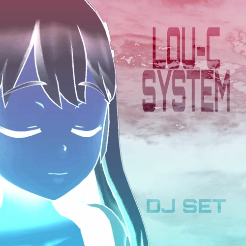 Stream LOU-C System DJ Set (January 25, 2022) by LO-SEE System | Listen ...