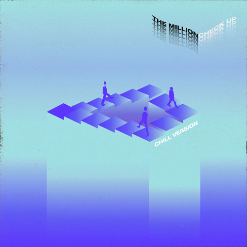 Stream The Million | Listen to Check Up (Chill Version) playlist online ...