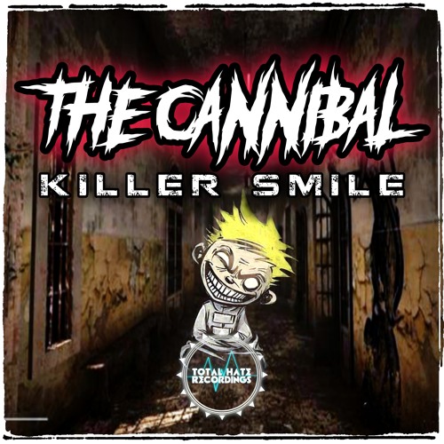 Stream The Cannibal | Listen to Killer Smile playlist online for free on SoundCloud