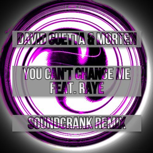 David Guetta & MORTEN - David Guetta And Morten - You Can't Change Me ... David Guetta & MORTEN - David Guetta And Morten - You Can't Change Me ...