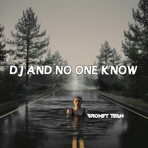 Stream Dj And No One Slow Bass Viral TikTOK 2022 by DJ BRONET | Listen ...