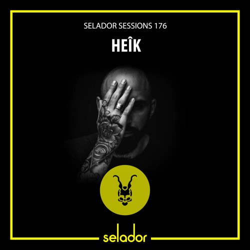 HeÎk - Selador Sessions 176 2022-09-23