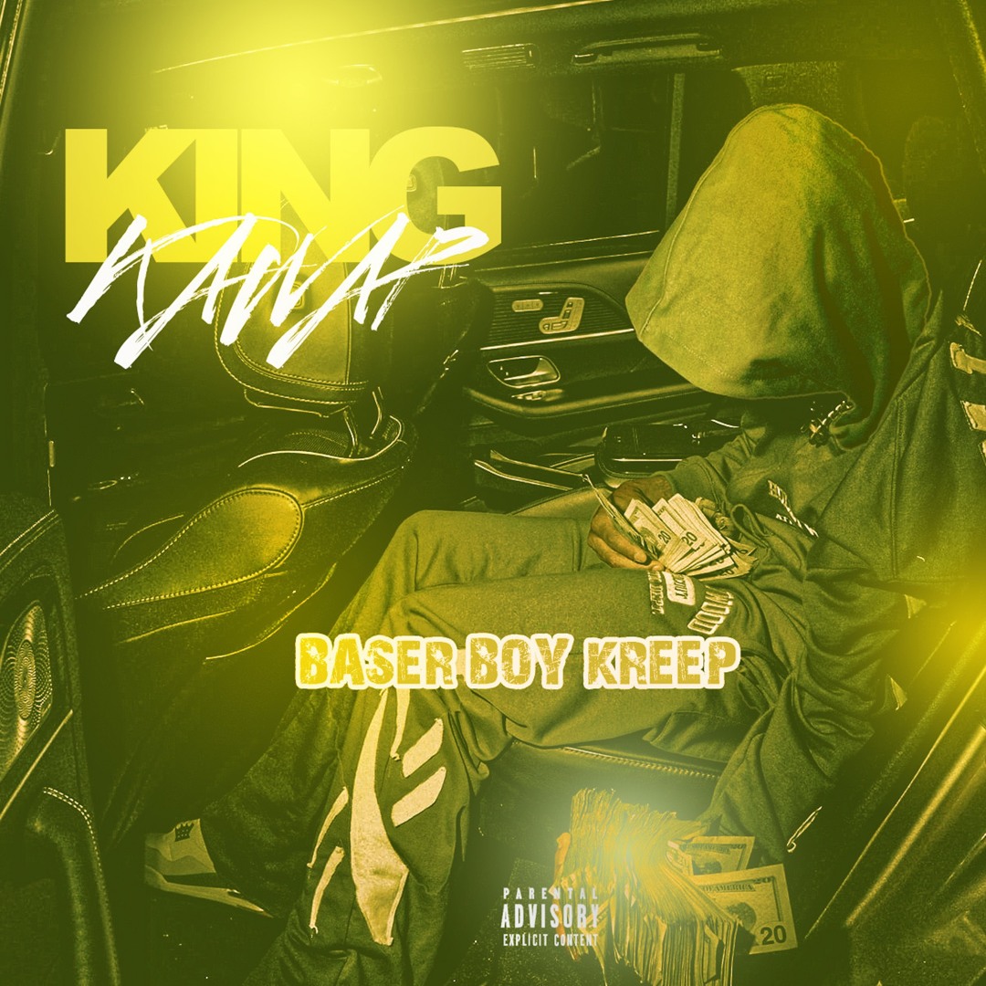 Stream King Kawap | Listen to Baser Boy Kreep playlist online for free ...