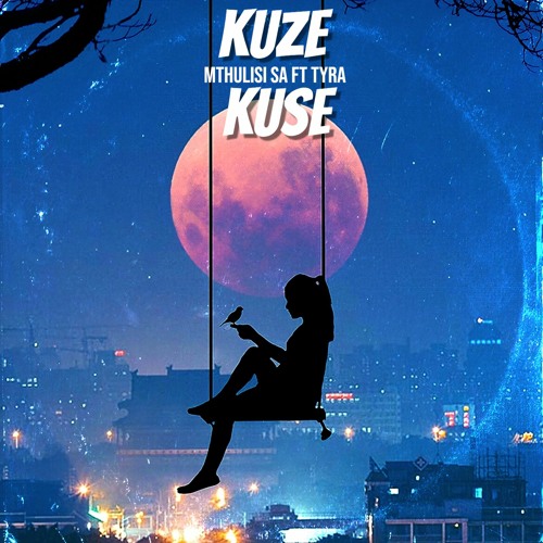 Stream Kuze Kuse ft Tyra by Mthulisi Sa | Listen online for free on ...