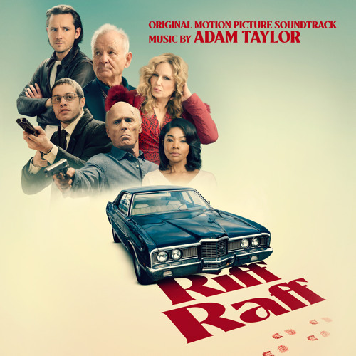Stream Adam Taylor | Listen to Riff Raff (Original Motion Picture ...