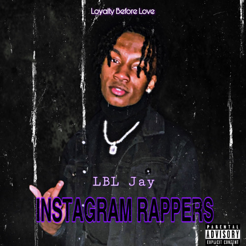 Stream LBL Jay “Instagram Rappers” by LBL Jay | Listen online for free ...