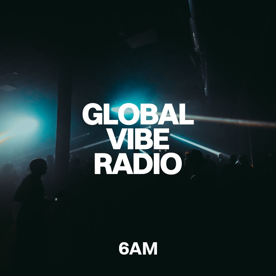 Stream 6AM | Listen to Global Vibe Radio playlist online for free on ...