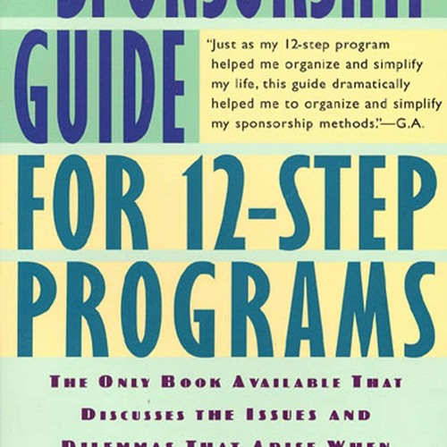 Stream READ A Sponsorship Guide for 12-Step Programs from ...
