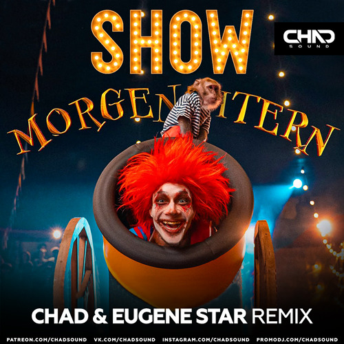 Stream MORGENSHTERN — SHOW (Chad & Eugene Star DEMO) by Chadsound ...