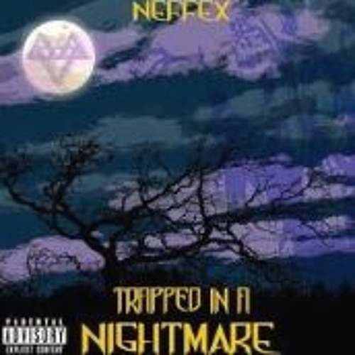 Listen to music albums featuring NEFFEX - Trapped In A Nightmare ...