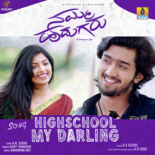 Stream High School My Darling (From "Namma Hudugaru") by Ajay Warrier ...