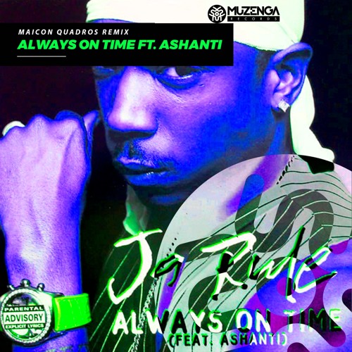 Stream Ja Rule - Always On Time ft. Ashanti (Maicon Quadros Remix ...