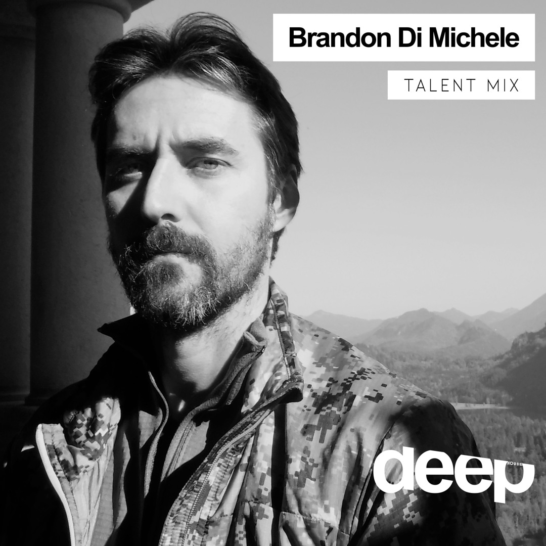 Stream Talent Mix - Brandon Di Michele by Deep, House, Techno and more ...