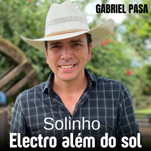 Stream Solinho Electro Além do Sol by Gabriel Pasa | Listen online for ...