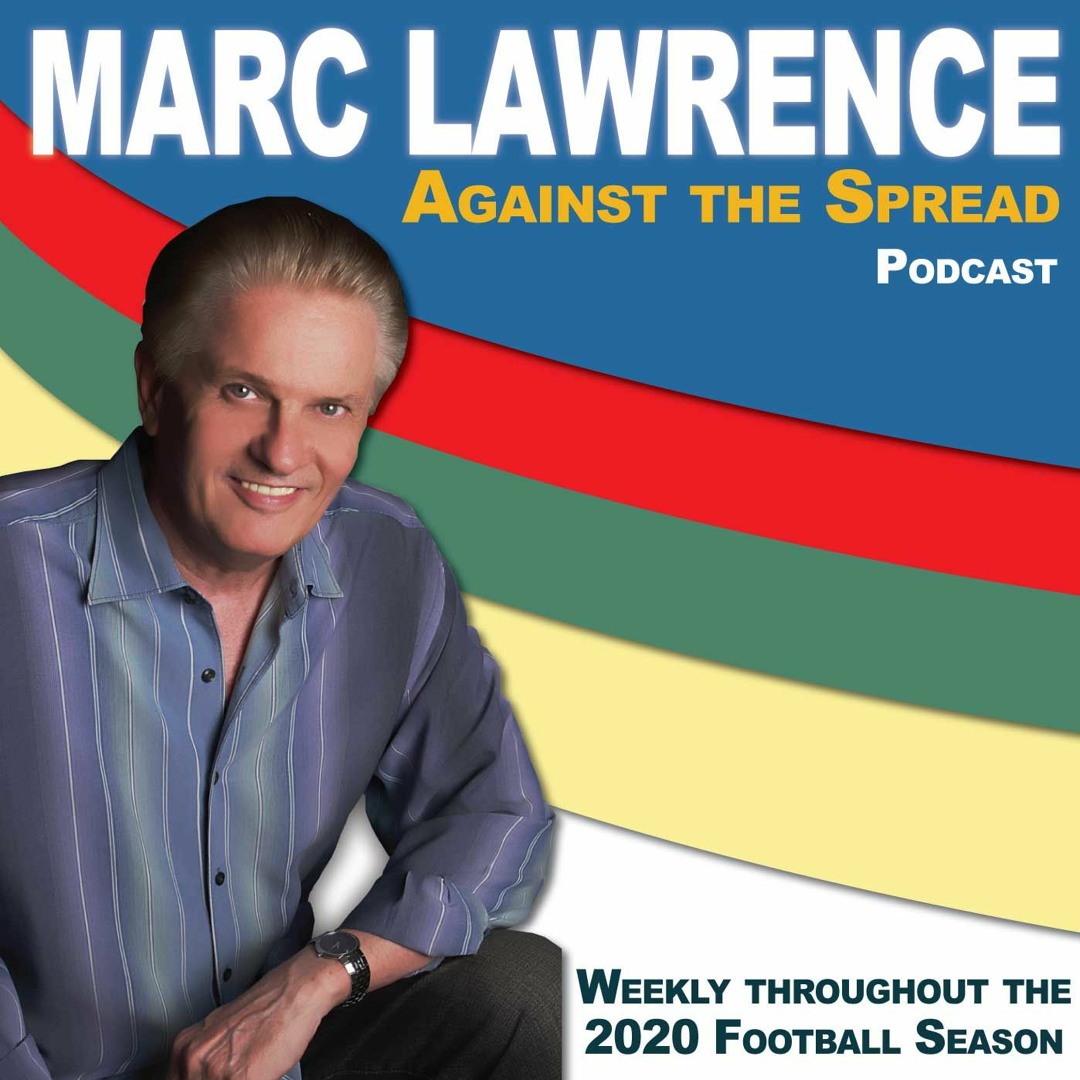 Stream episode 2020-12-02 Marc Lawrence...Against the Spread by Marc ...