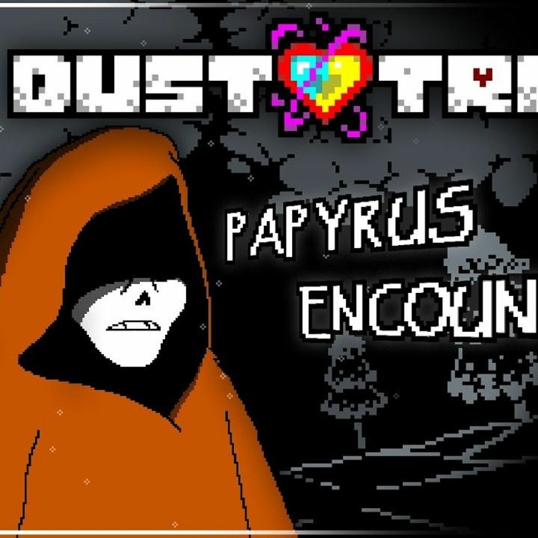 Stream Dusttrust - Papyrus-Encounter - LostSoul by Angt | Listen online ...