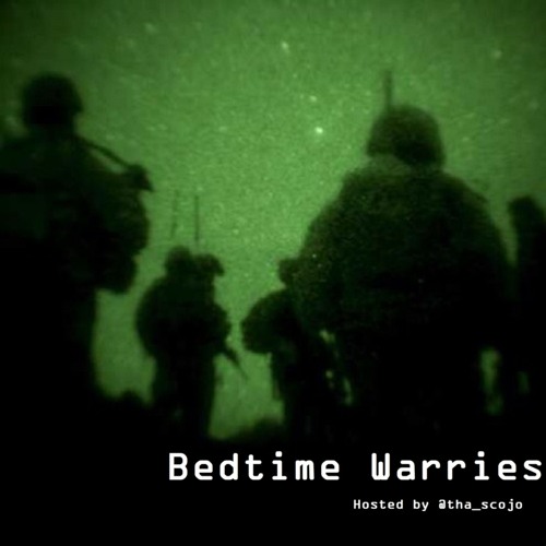 Stream Bedtime Warries Episode 22 - The Unholy Alliance by Foody 5 ...